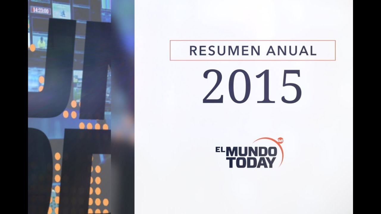 Resumen del año 2015 | El Mundo Today