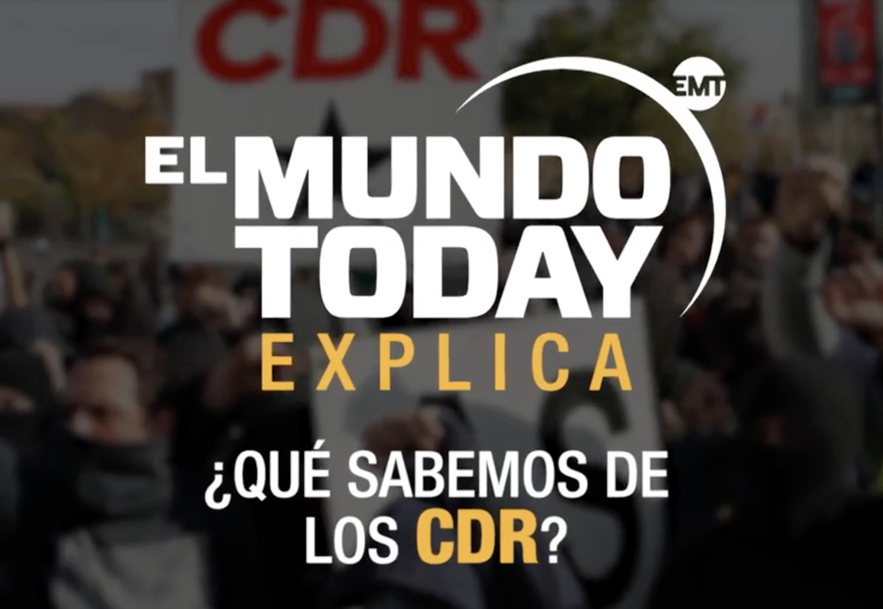 ¿Qué sabemos de los CDR? | El Mundo Today