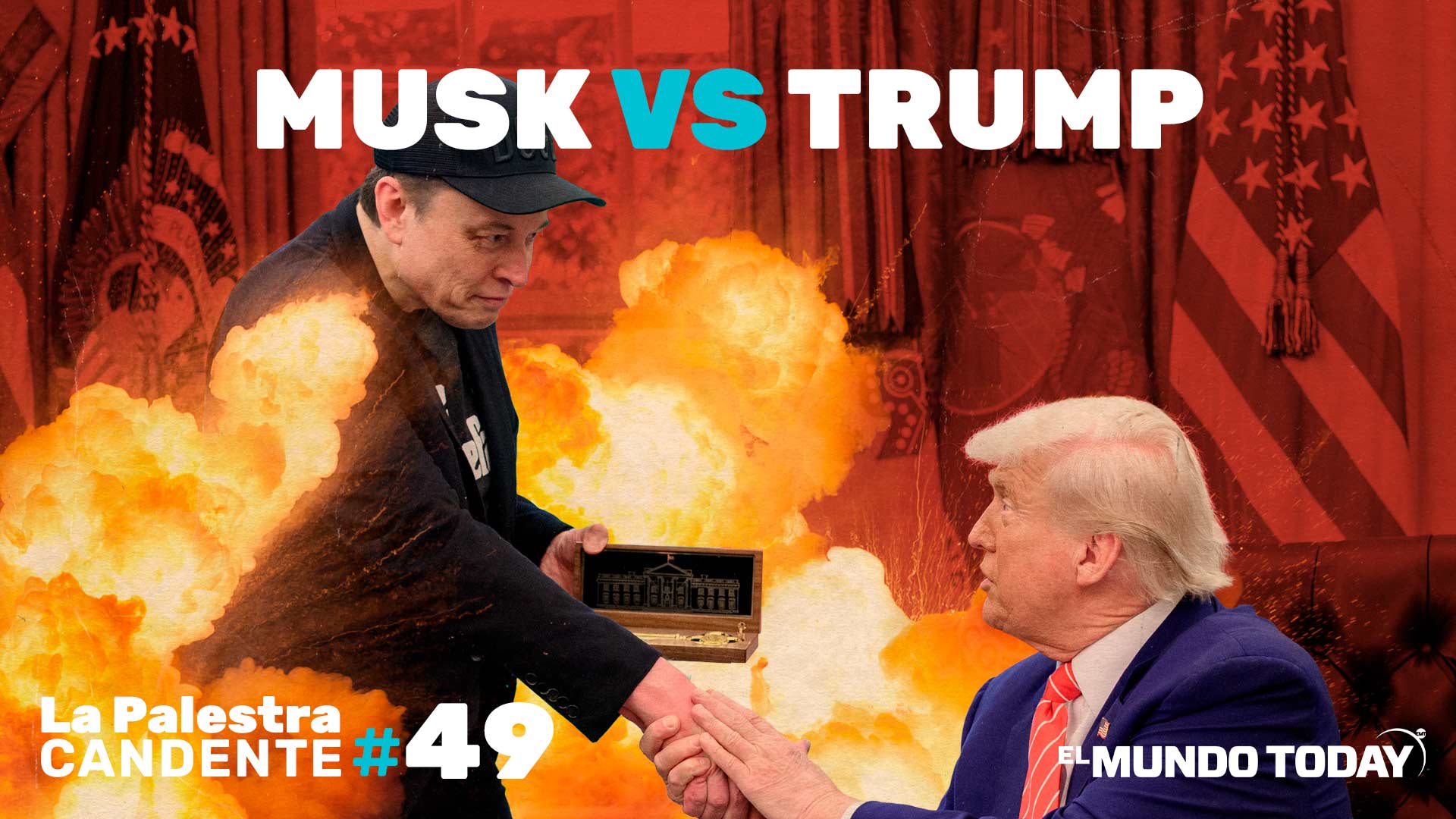 La Palestra Candente 49: Musk vs Trump | El Mundo Today